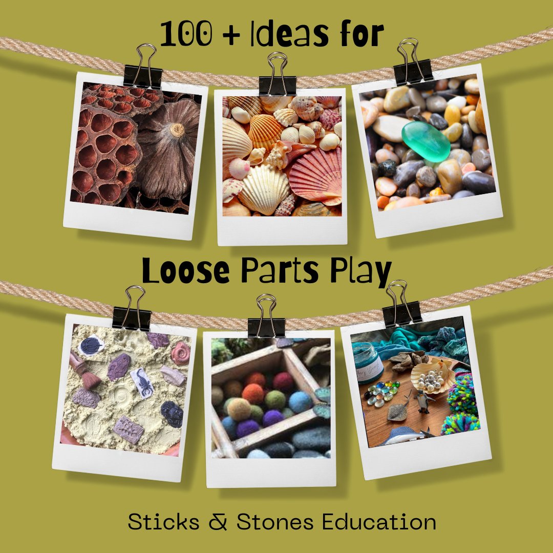 147+ Loose Parts Ideas to Inspire your Child's Play - Sticks & Stones ...