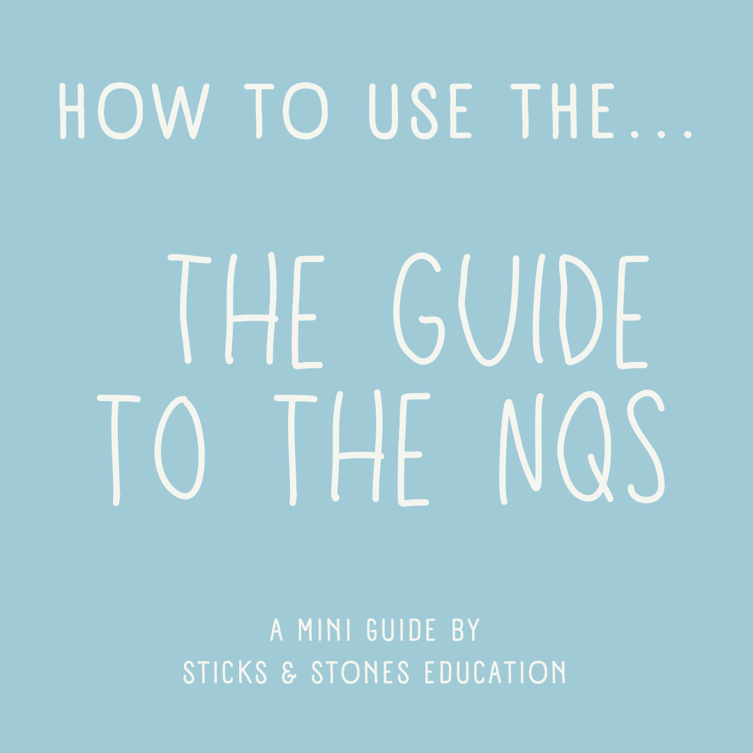 How to Use the Guide to the National Quality Framework (NQF) - Sticks ...